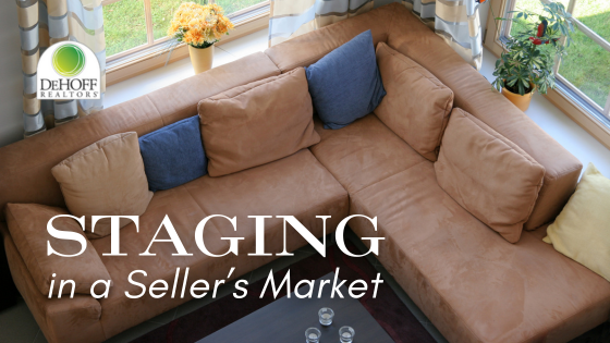 The Benefits of Staging in a Seller's Market | DeHOFF REALTORS