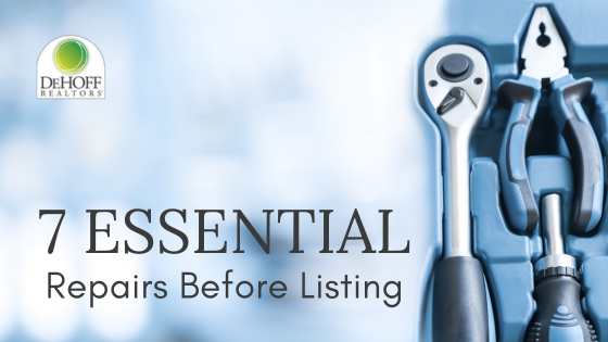 7 Essential Repairs Before Listing in 2024 | DeHOFF REALTORS